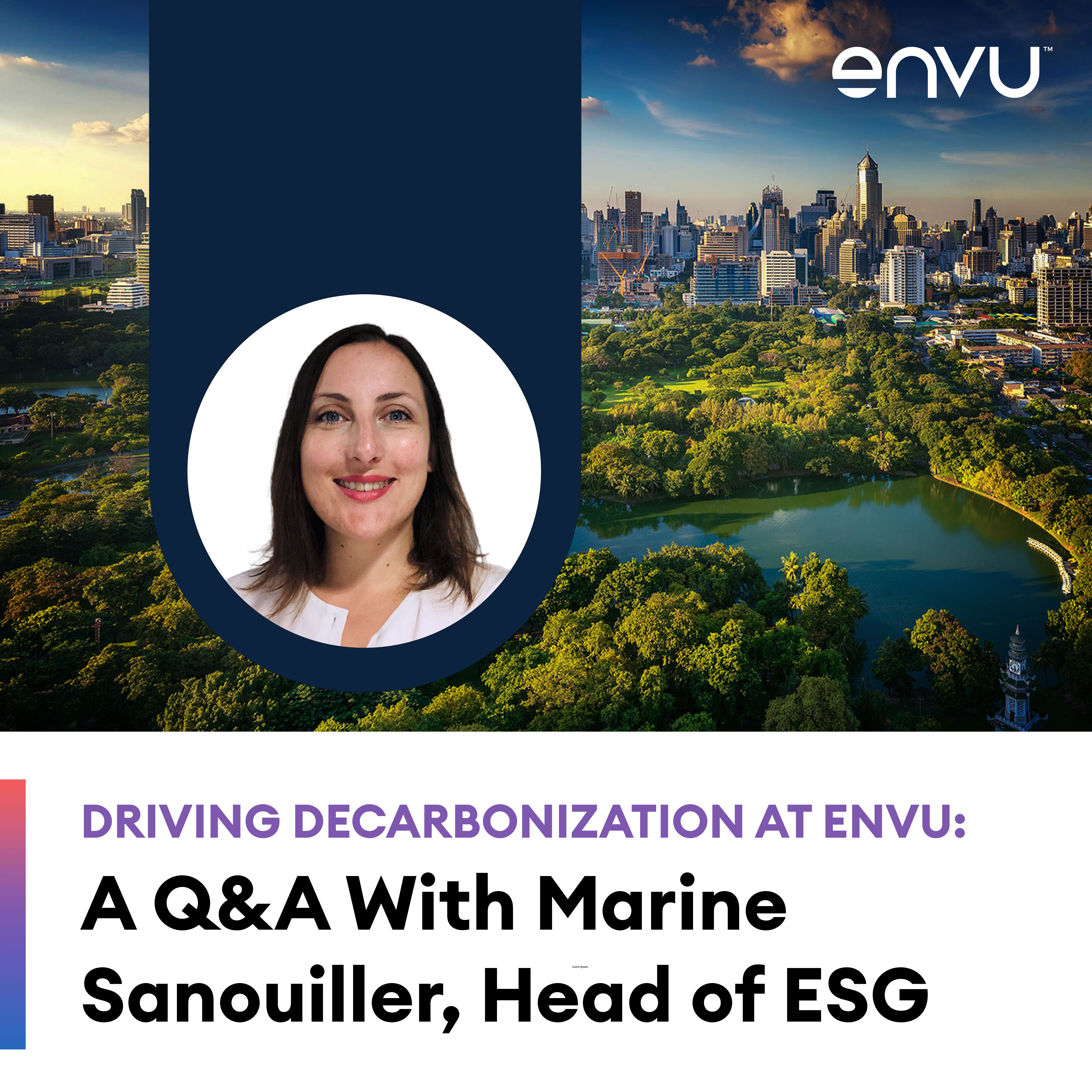 Driving Decarbonization at Envu A QA With Marine Sanouiller Head of ESG